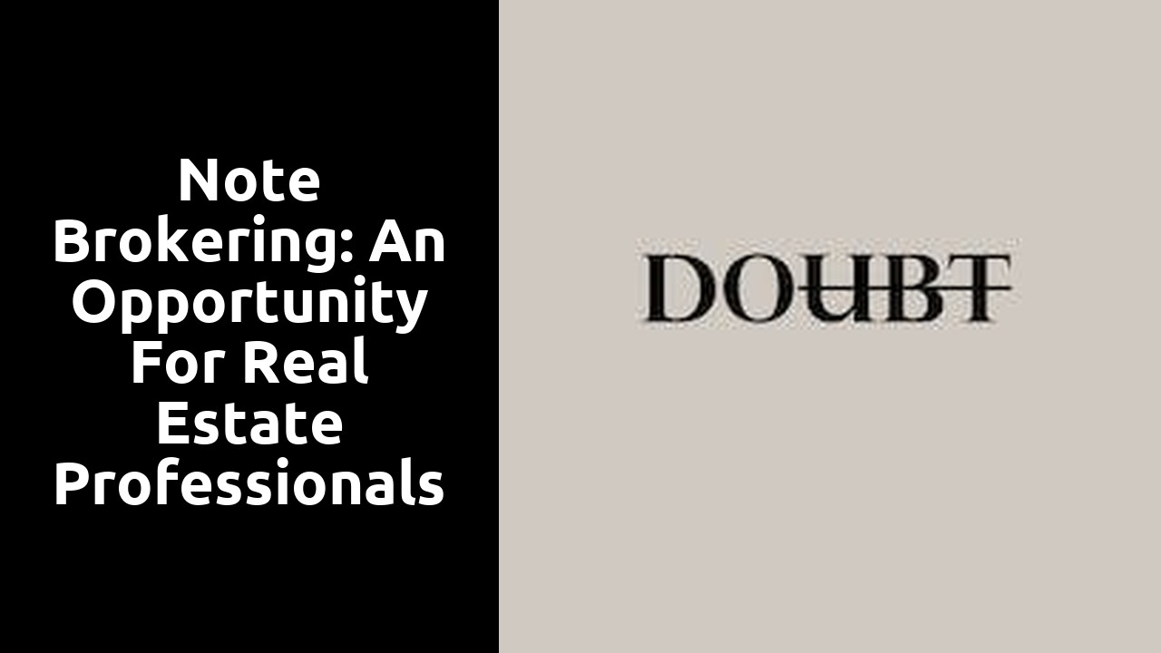 Note Brokering: An Opportunity for Real Estate Professionals