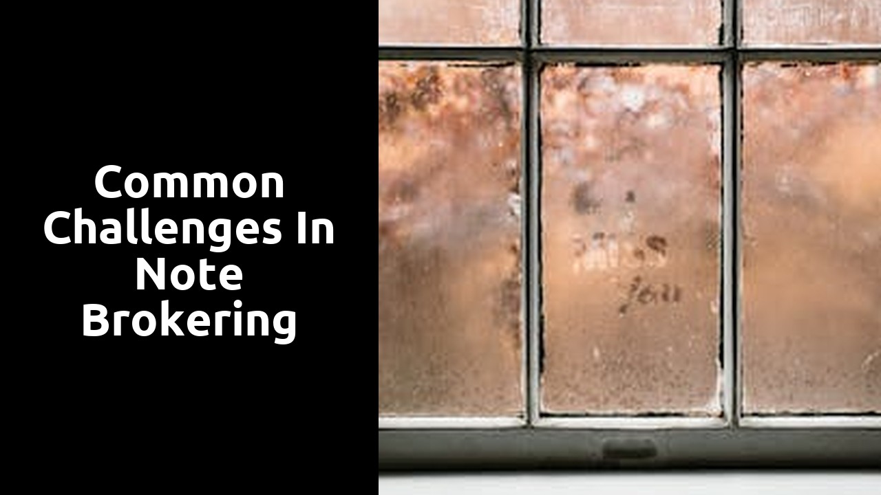 Common Challenges in Note Brokering