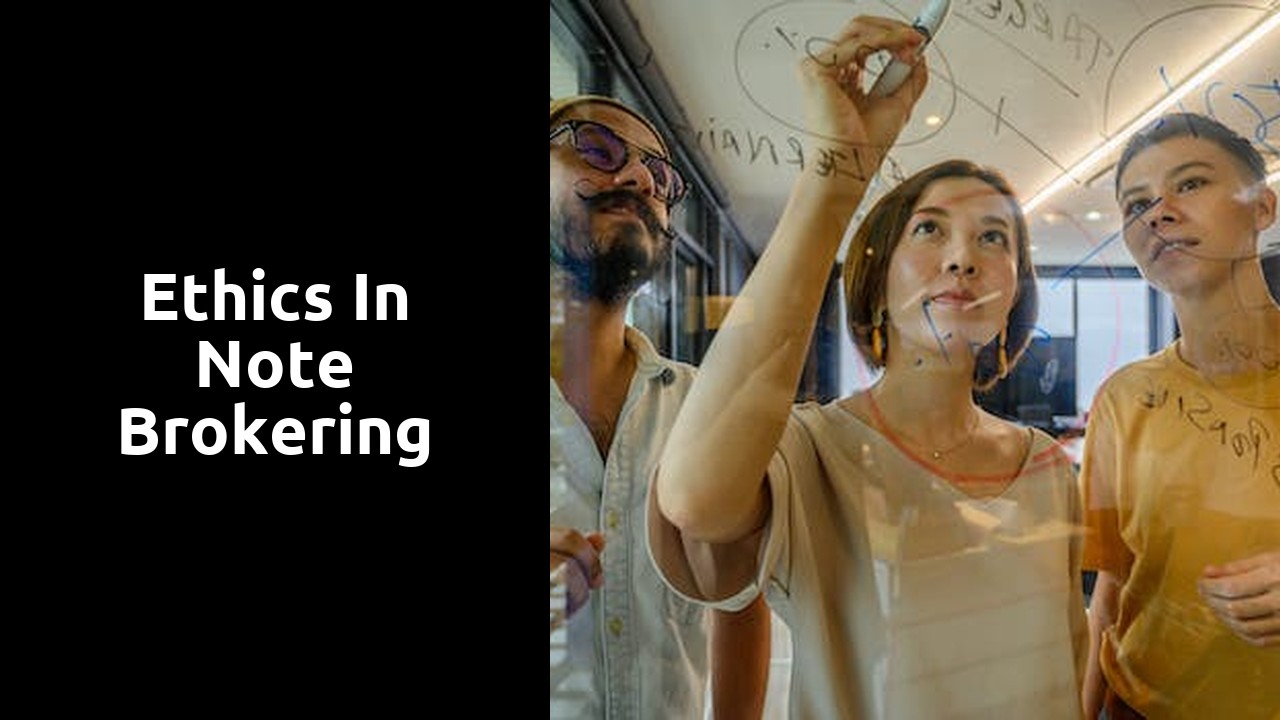 Ethics in Note Brokering